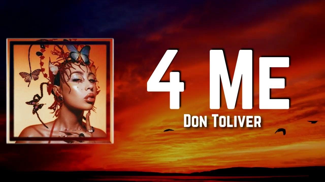 4 Me Lyrics - Don Toliver - YouTube