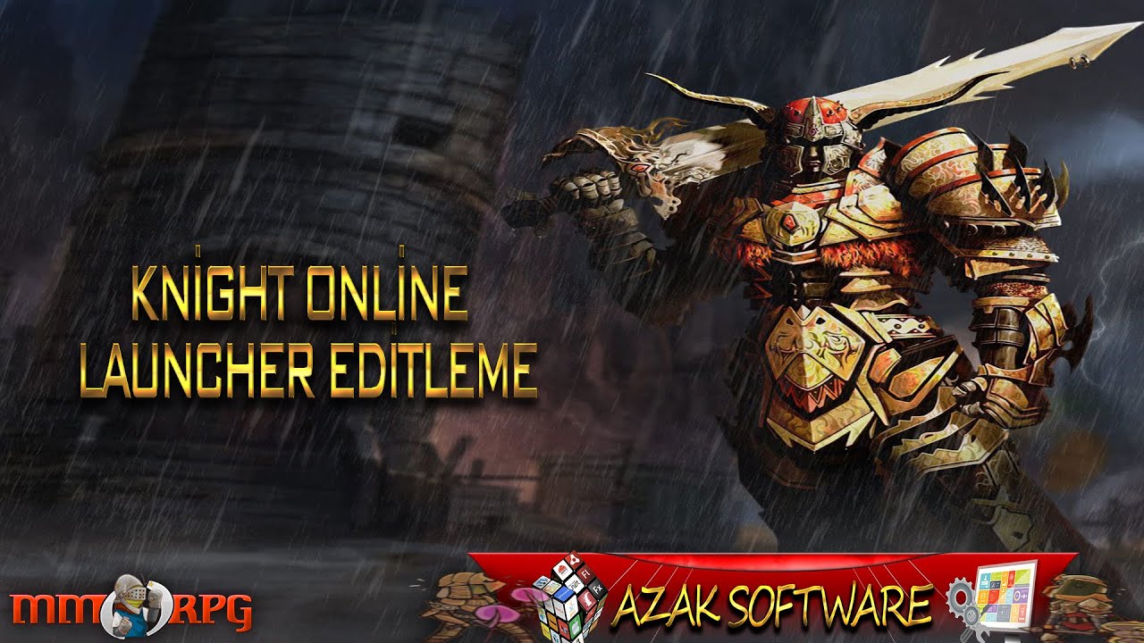 Bilinmeyen Seriler 1 Azak - Knight Online Launcher Editleme - YouTube