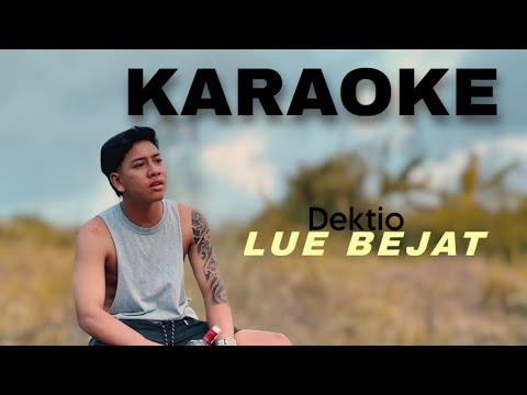 Karaoke || Dektio - Lue Bejat ||