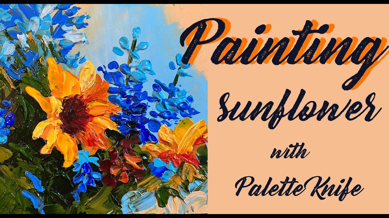 Painting Sunflower with palette knife | Easy Acrylic Painting | Step by ...
