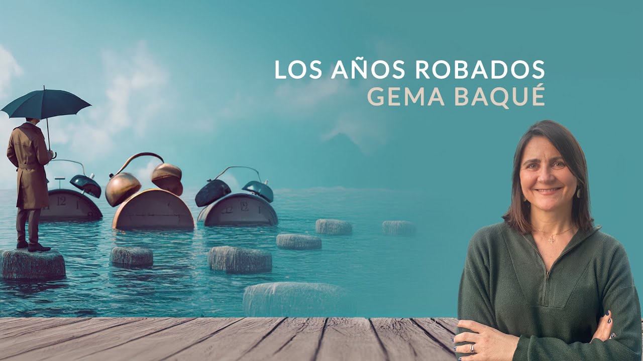 LOS AÑOS ROBADOS-GEMA BAQUÉ - YouTube