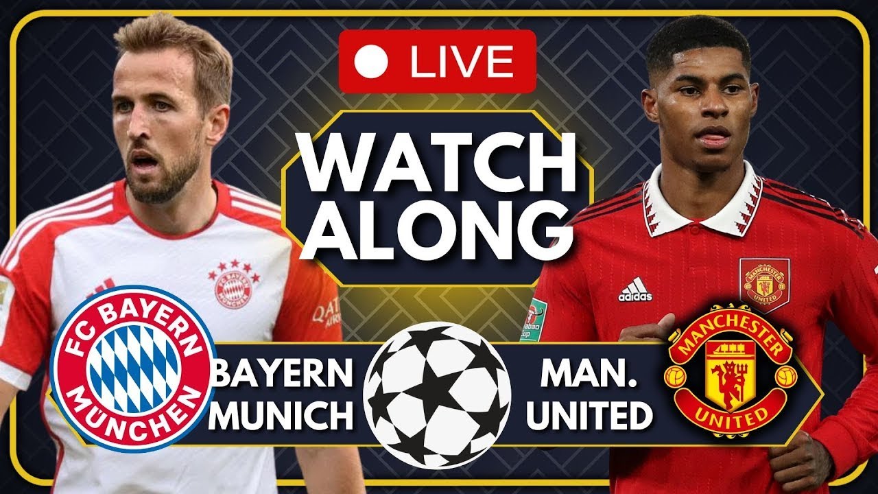 Bayern Munich vs Manchester United Live Stream Champions League ...