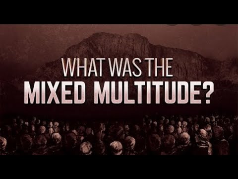 They 'separated' from Israel ALL the 'mixed' multitude - YouTube