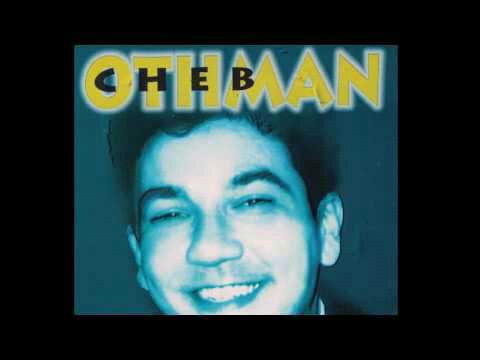 Cheb othman - ghbentini min tlabti lefra9 | الشاب عثمان - غبنتيني مين طلبتي الفراق