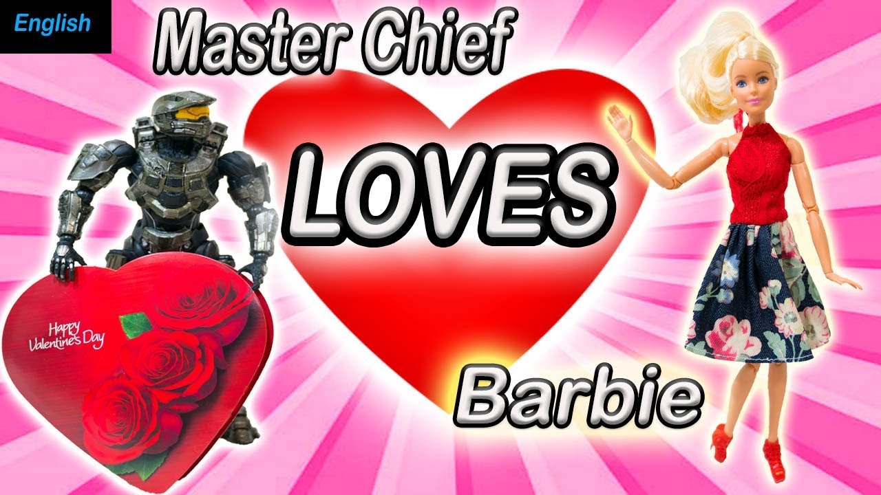 Valentine's Day (ENGLISH): Master Chief & Barbie !!!! - YouTube