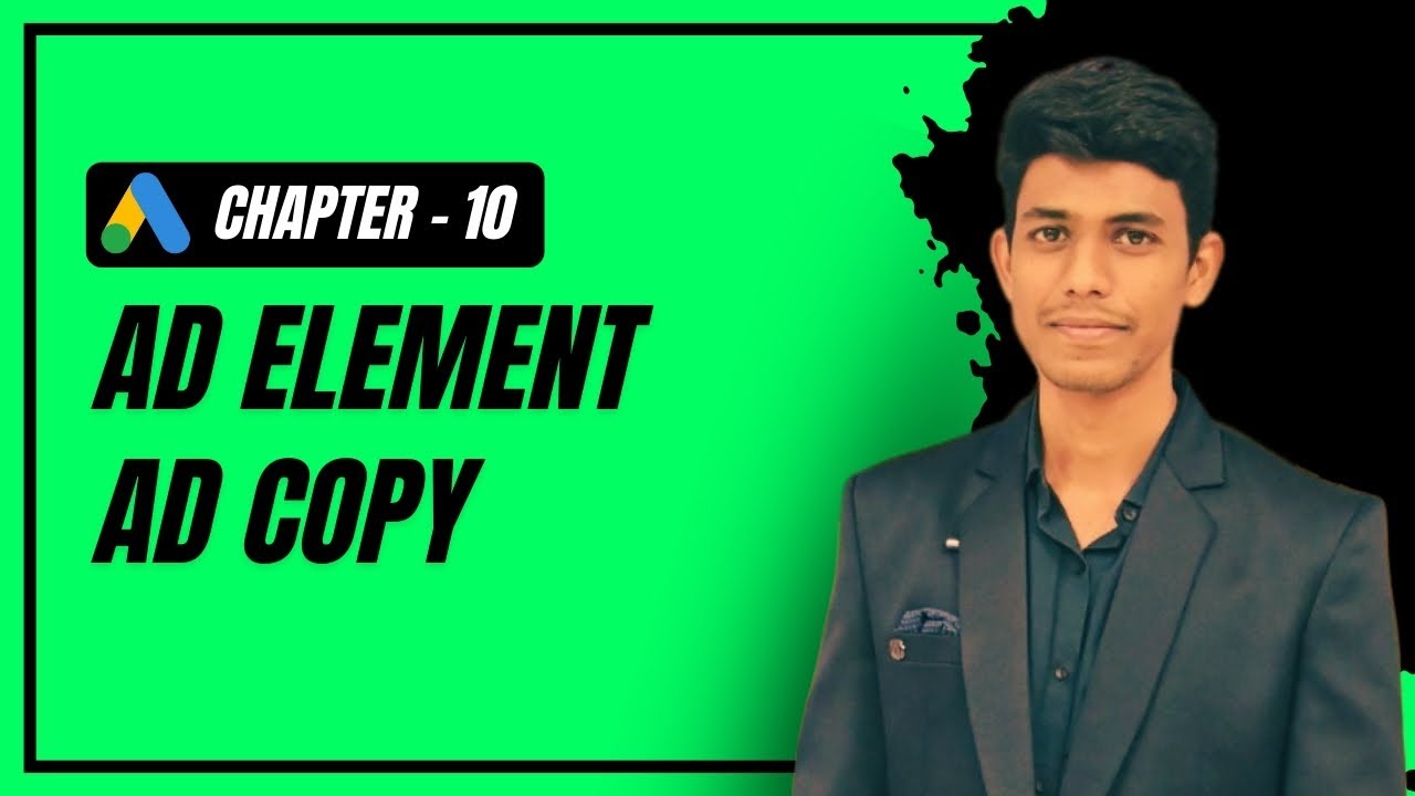 Chapter - 10 Ad Elements and Ad Copy in Google Ads | Real Estate Lead ...