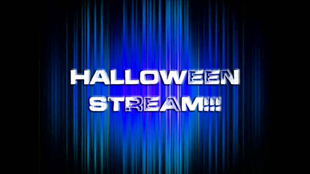 Halloween Live Stream At 10 am Eastern Time - YouTube