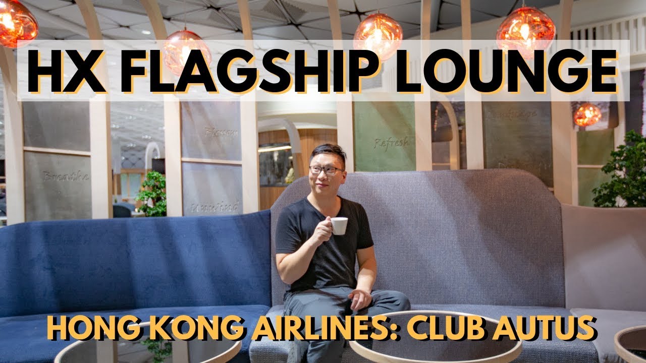 Club Autus Review | Hong Kong Airlines Business Class Lounge at HKG ...