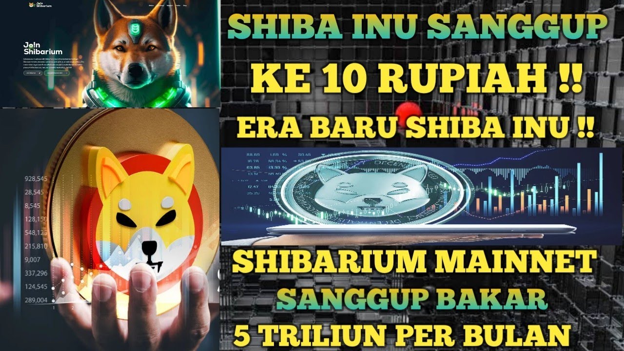 GILE SHIBA INU BISA KE 10 RUPIAH !! SHIBARIUM MAINNET SANGGUP BAKAR 5 ...