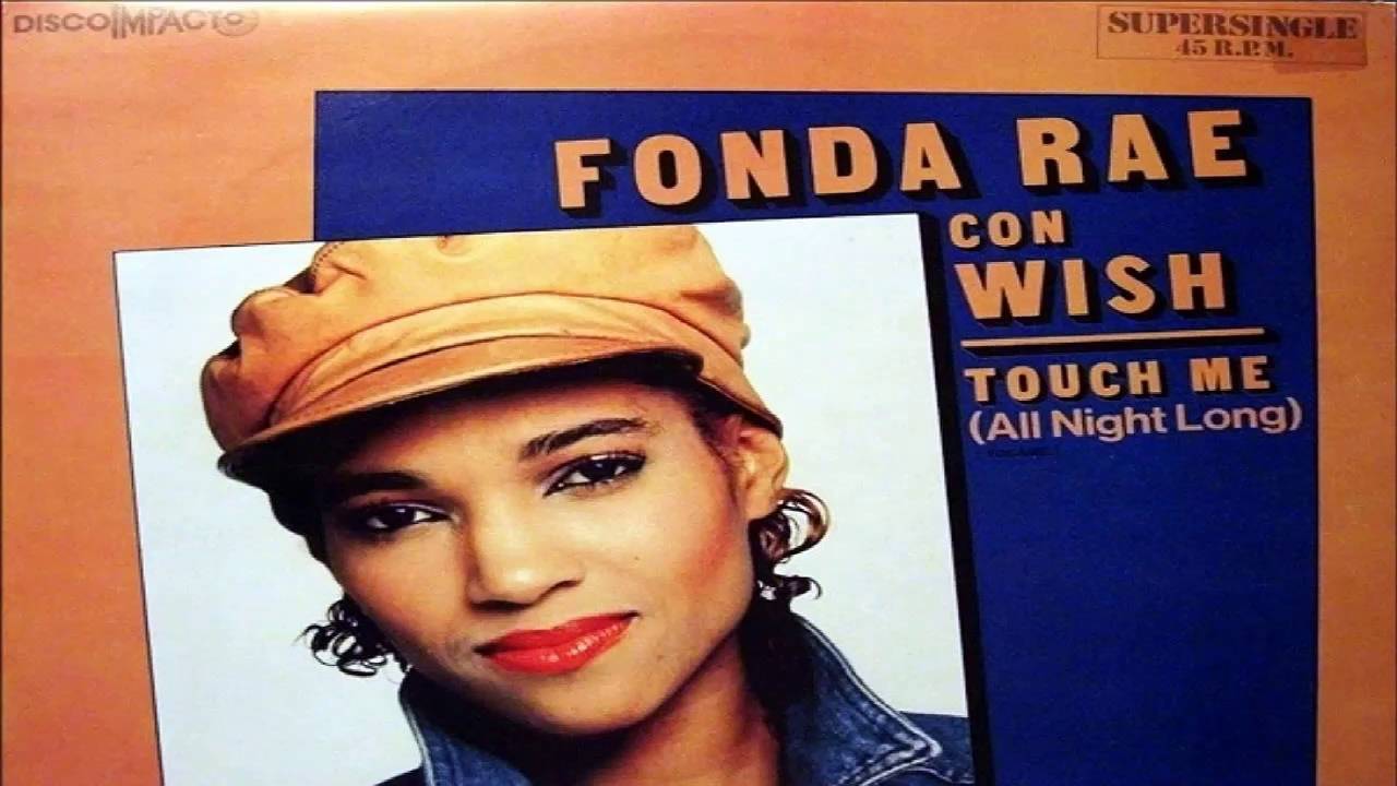 Fonda Rae - Touch Me(All Night Long) - YouTube