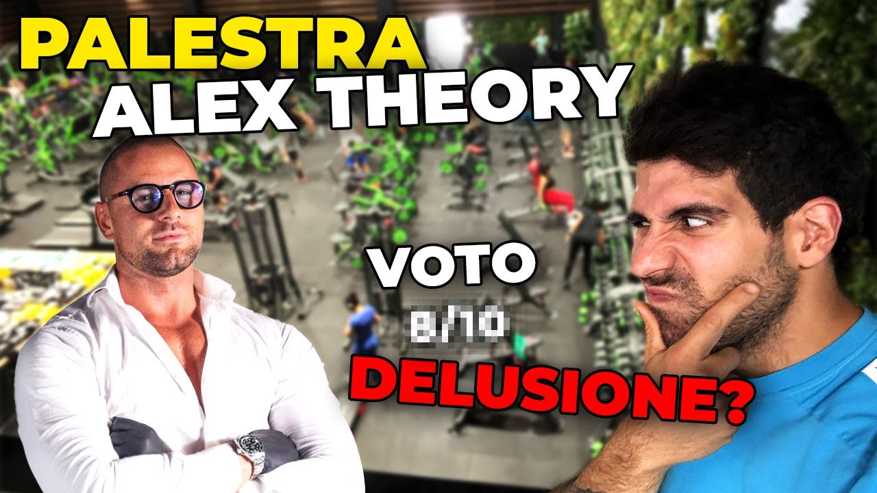 VALUTIAMO LA MIGLIOR PALESTRA DI ALEX THEORY - YouTube