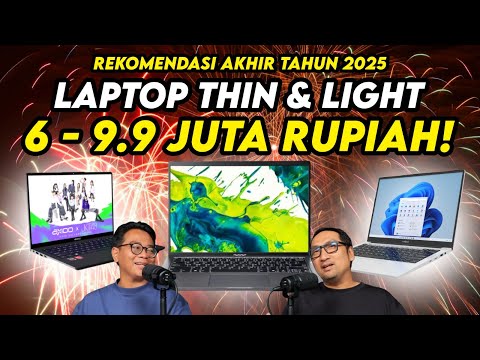 Rekomendasi 17+ Laptop Thin & Light 6-9.9 Juta – Akhir 2025