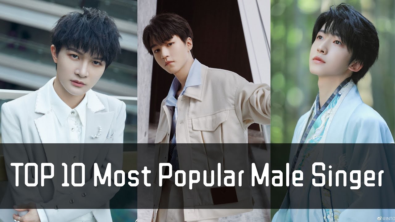 TOP 10 Most Popular Male Singer 2021| TFBOYS Karry Wang Junkai,Zhou ...