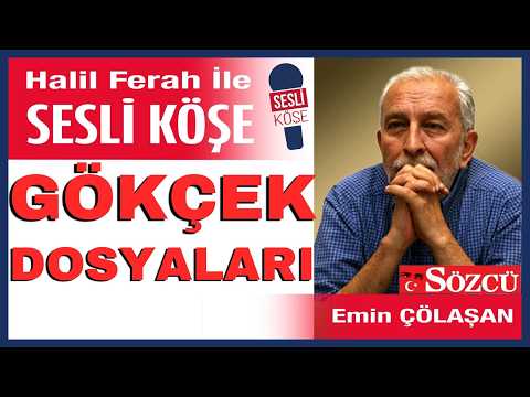 Emin Çölaşan: Mansur Yavas Hesaba Çekilmeli, Gökçek Dosyaları Neden Kapalı?