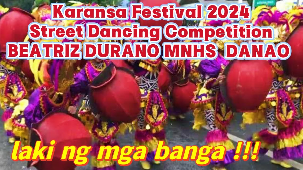KARANSA FESTIVAL 2024 BEATRIZ DURANO MNHS Danao City Cebu STREET ...