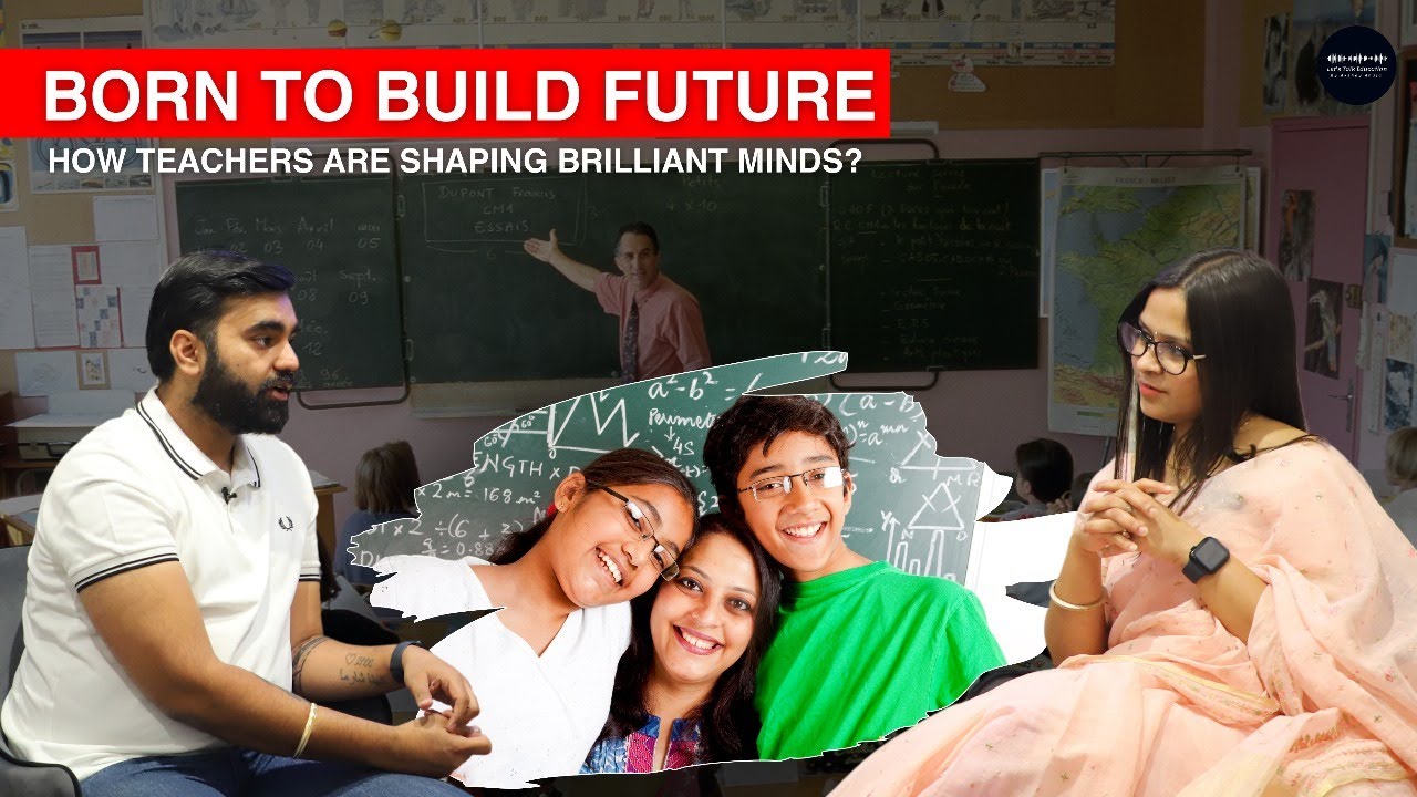 Episode 3: Born to Build Future | How Teachers are Shaping Brilliant ...