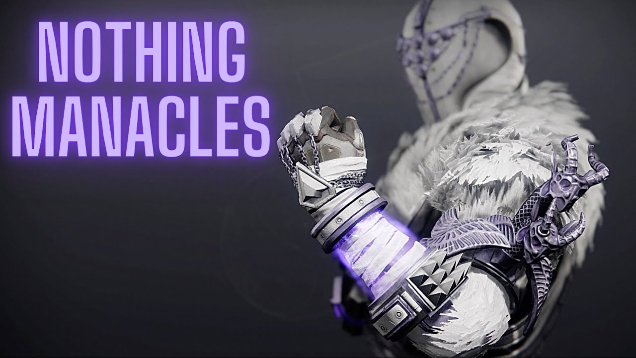 Destiny 2 Nothing Manacles - YouTube