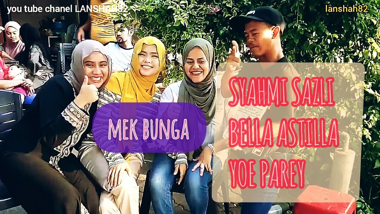 Syahmie Sazli,Bella Astilla Yoe Parey Trailer MEK BUNGA - YouTube