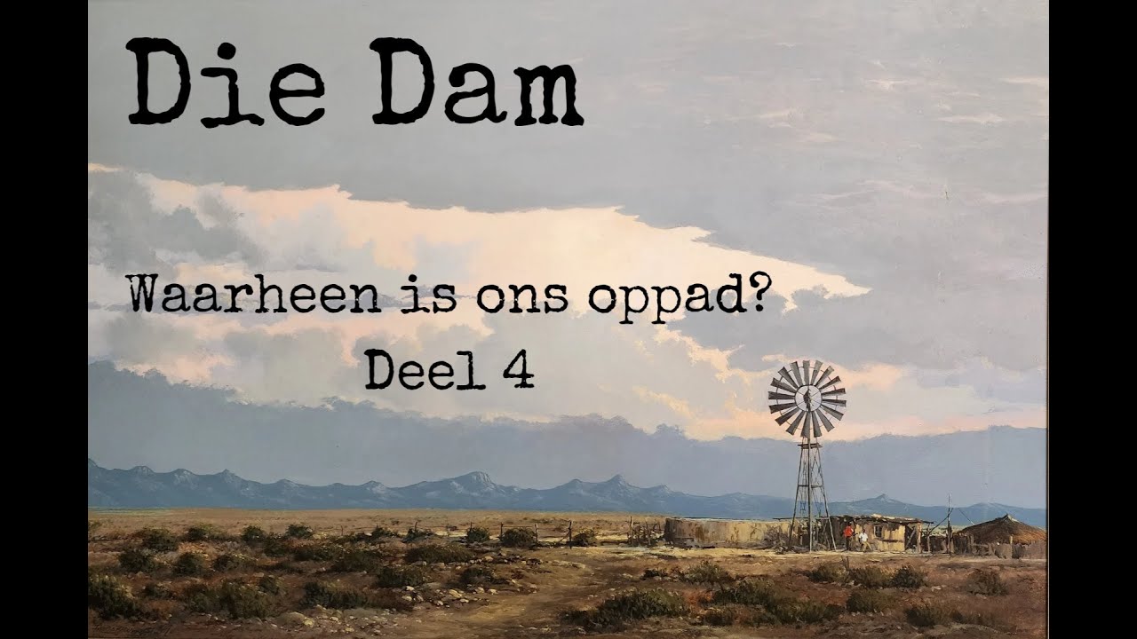 Waarheen is ons oppad? - DEEL 4 - YouTube