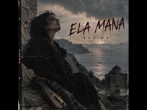 ELA MANA — Ela Me | Dark Pontic Folk Tragedy