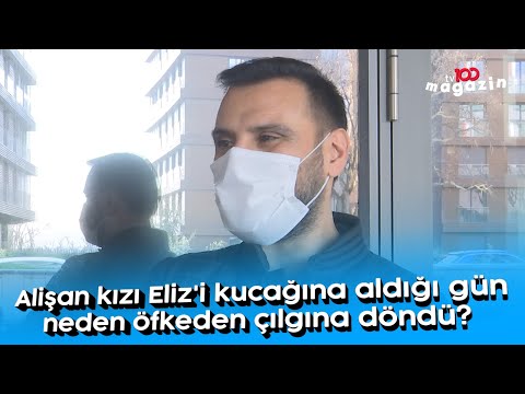 Alişan kızı Eliz'i kucağına aldığı gün neden öfkeden çılgına döndü?