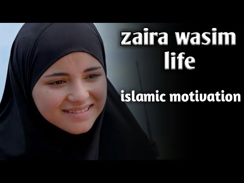 Islamic Life motivation | Zaira Wasim life story By Rahman