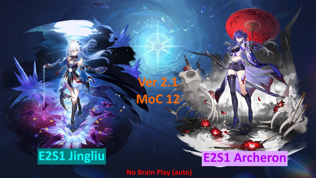 【HSR】MoC 2.1 Floor 12 - Archeron X Jingliu E2S1 No Brain Play~ - YouTube