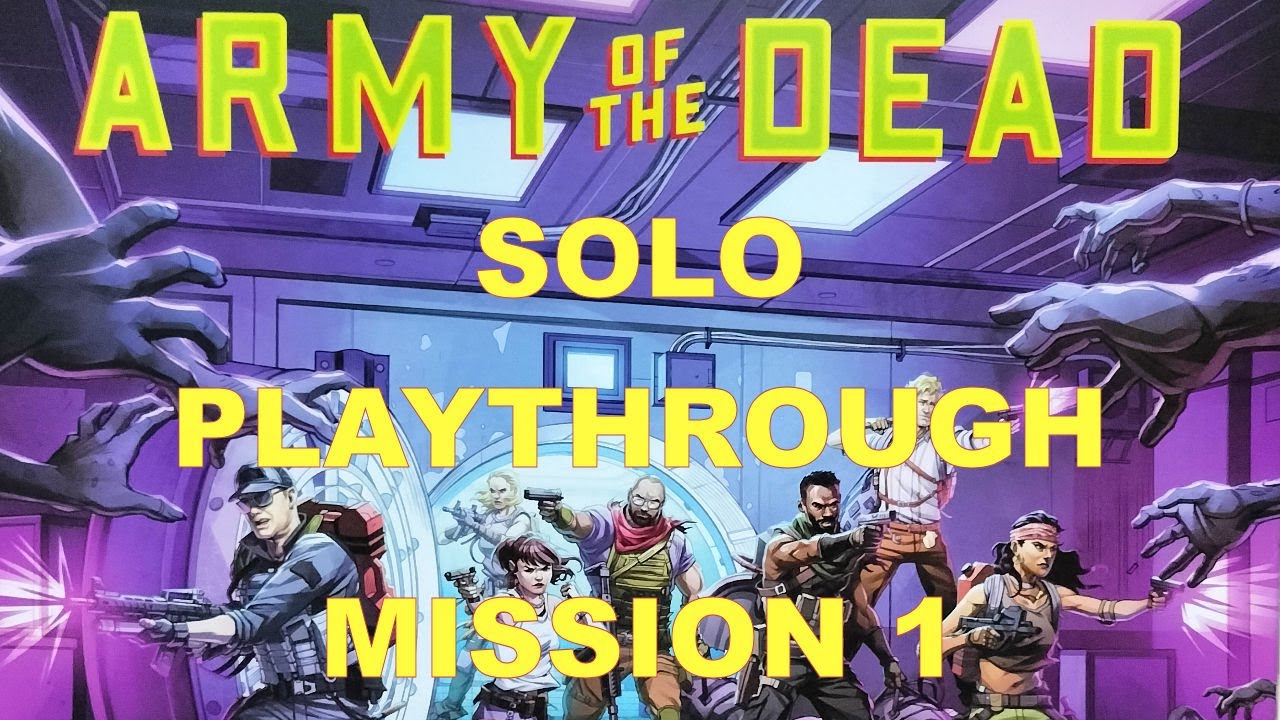 Army of the Dead second solo playthrough, Mission 1 - YouTube