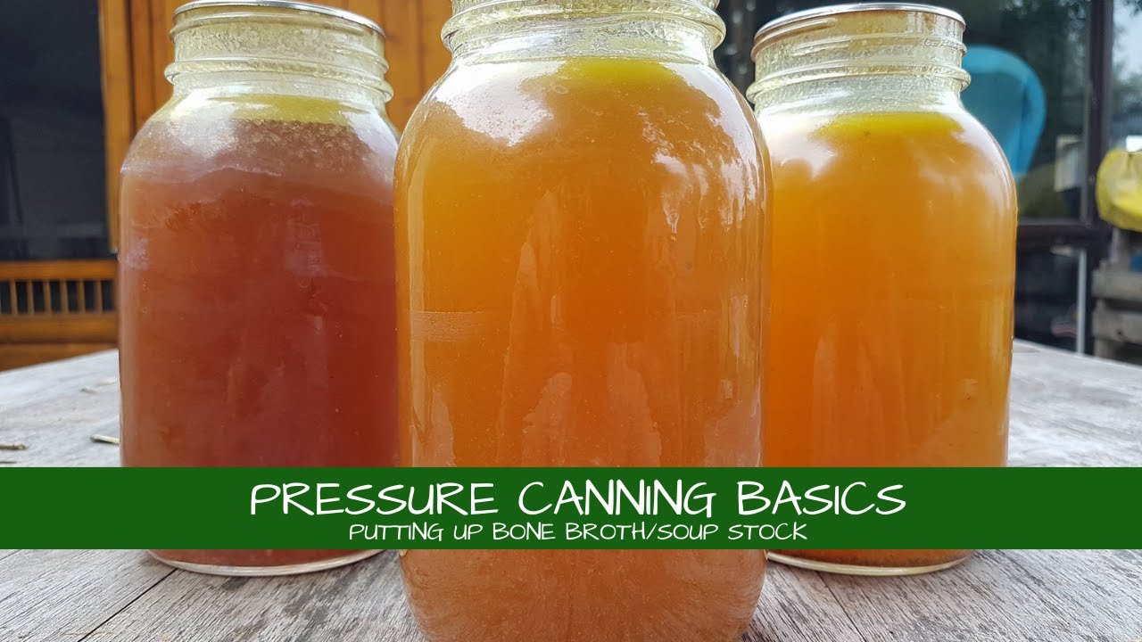 Pressure Canning Basics ~ Putting up Bone Broth - YouTube