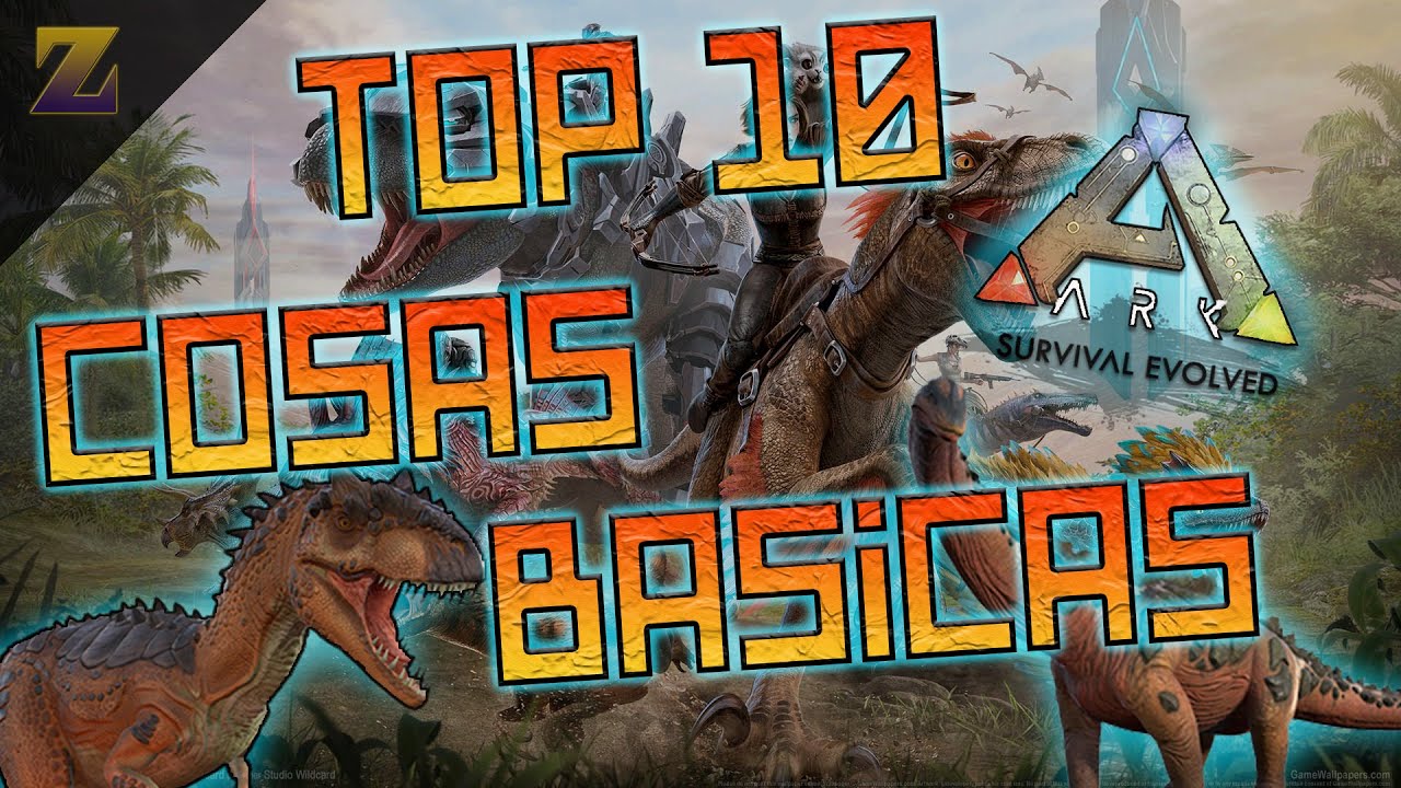 Top 10 cosas BASICAS que debes saber de ARK - YouTube