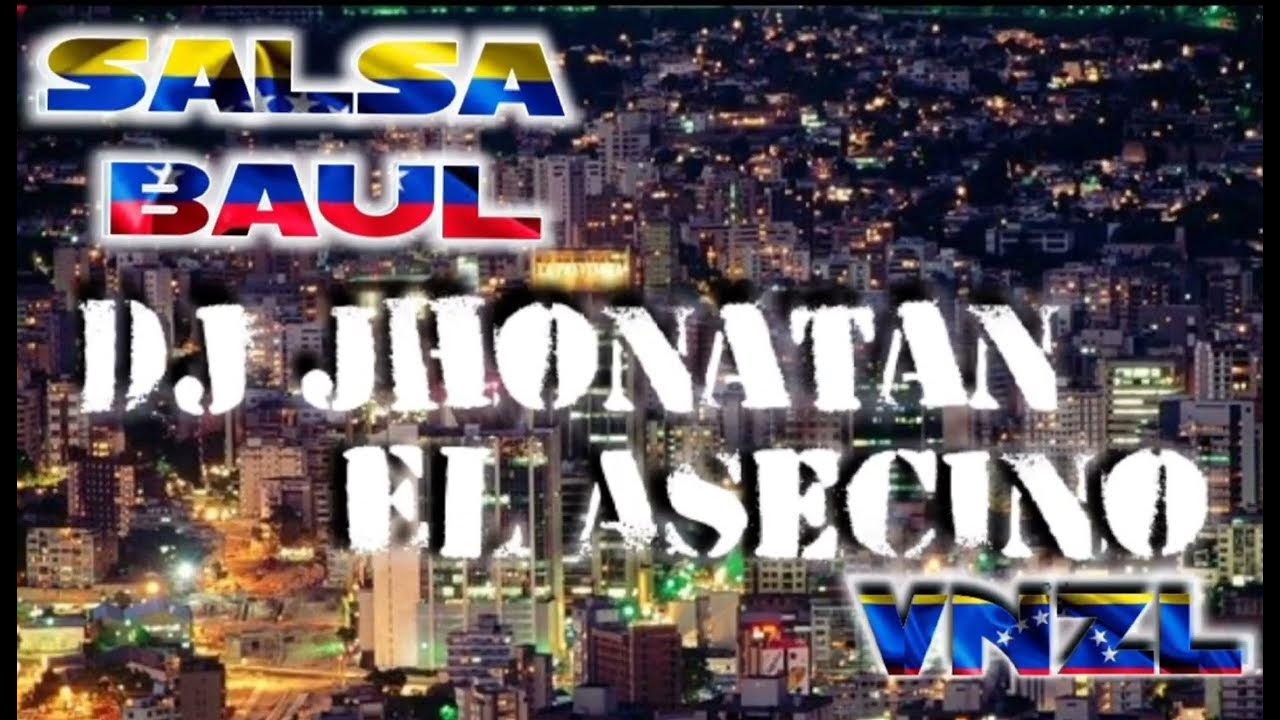 Salsa Baul Para Venezolanos Dj Jhonatan El Asecino 2024 - YouTube