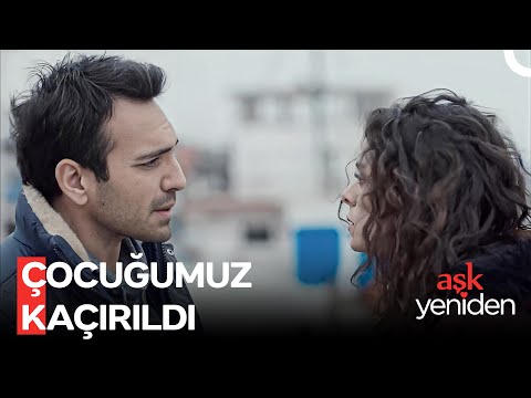 Çocuğum Ellerimden Kaydı Gitti -  Aşk Yeniden 2. Bölüm
