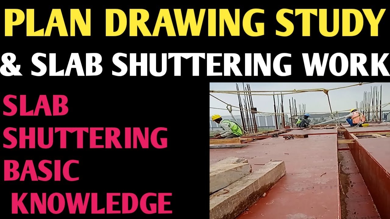 How to study plan drawing and slab shuttering checking basic knowledge ...