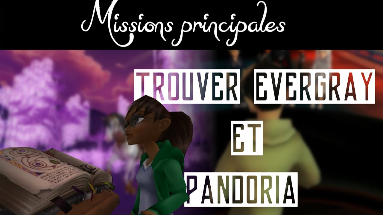 [Let's Play] #15 → Missions principales: JOUR 1: Evergray & Pandoria ← ...