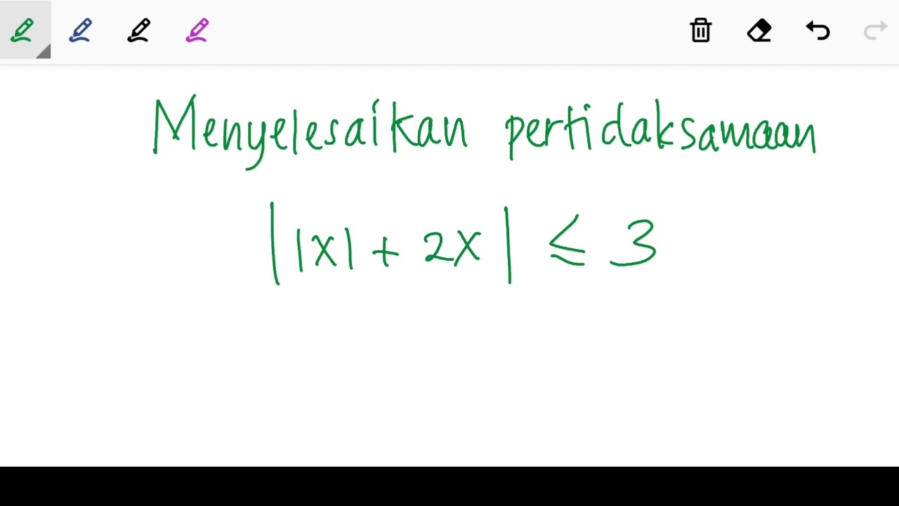 Matematika Dasar #4 || Menyelesaikan Pertidaksamaan Harga Mutlak || Cek ...