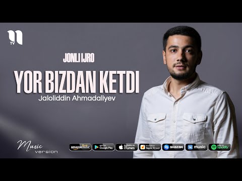 Jaloliddin Ahmadaliyev - Yor bizdan ketdi (jonli ijro)
