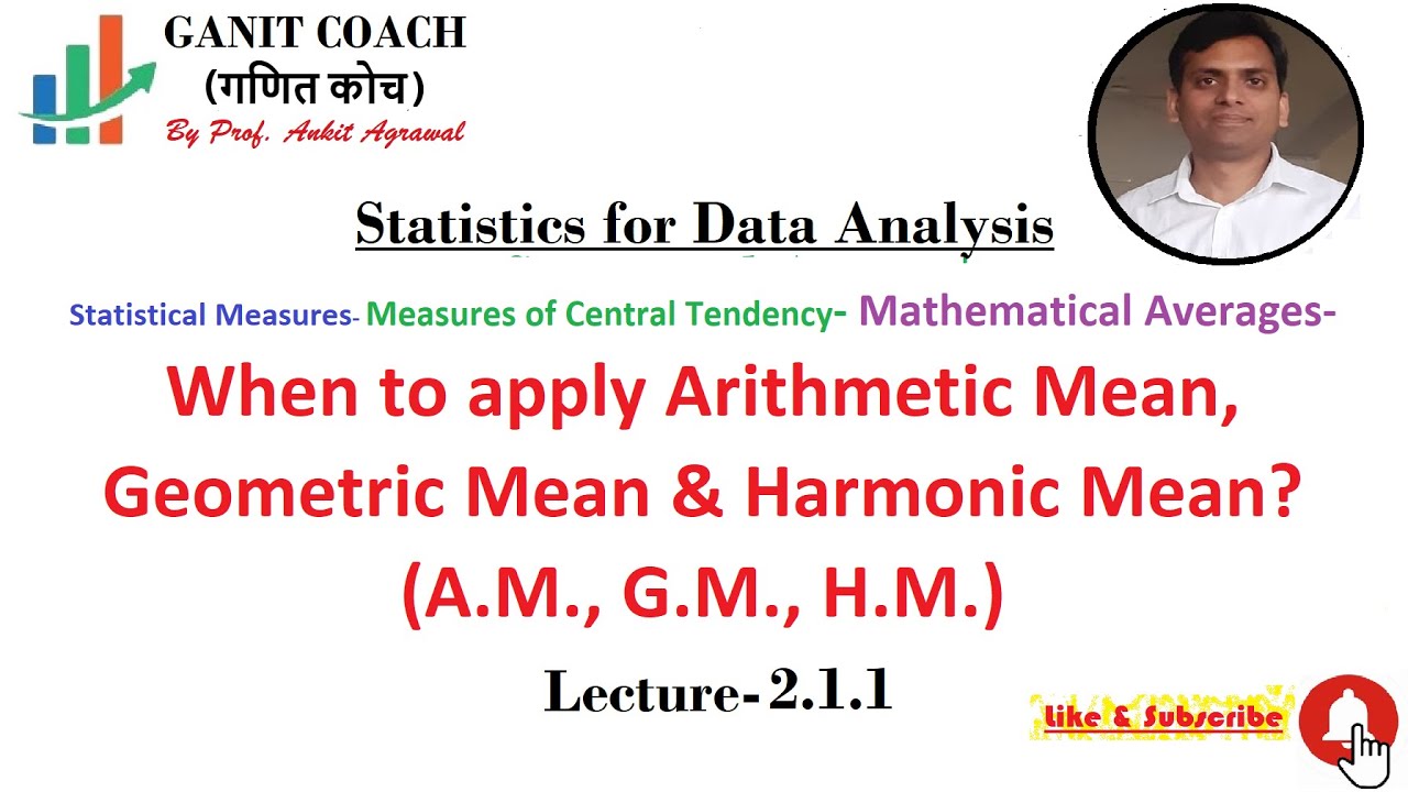 Lecture 2.1.1 Statistical Measures- Measures of Central Tendency ...