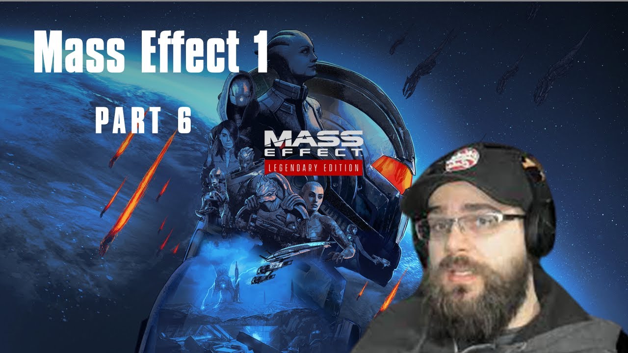 Mass Effect Legendary Edition - ME1 Part 6 - YouTube