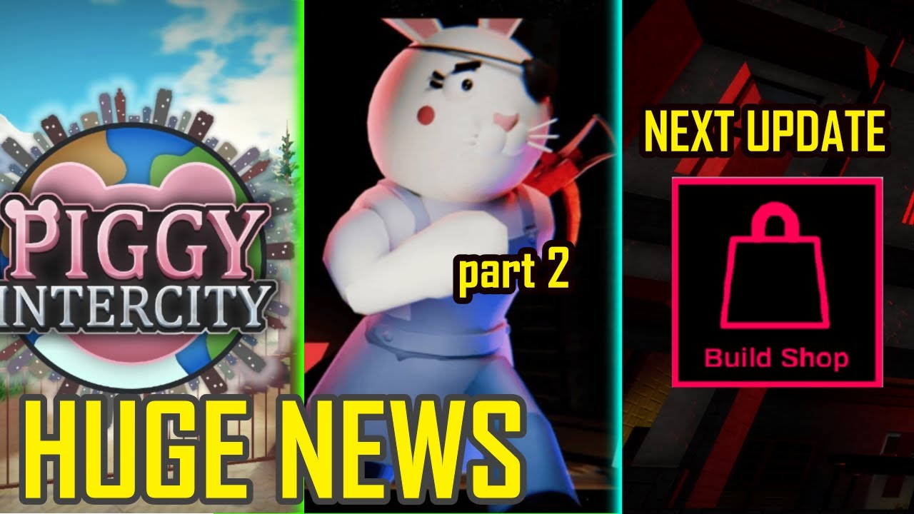 INTERCITY NEWS + BUILD MODE SHOP UPDATE (Roblox Piggy) - YouTube