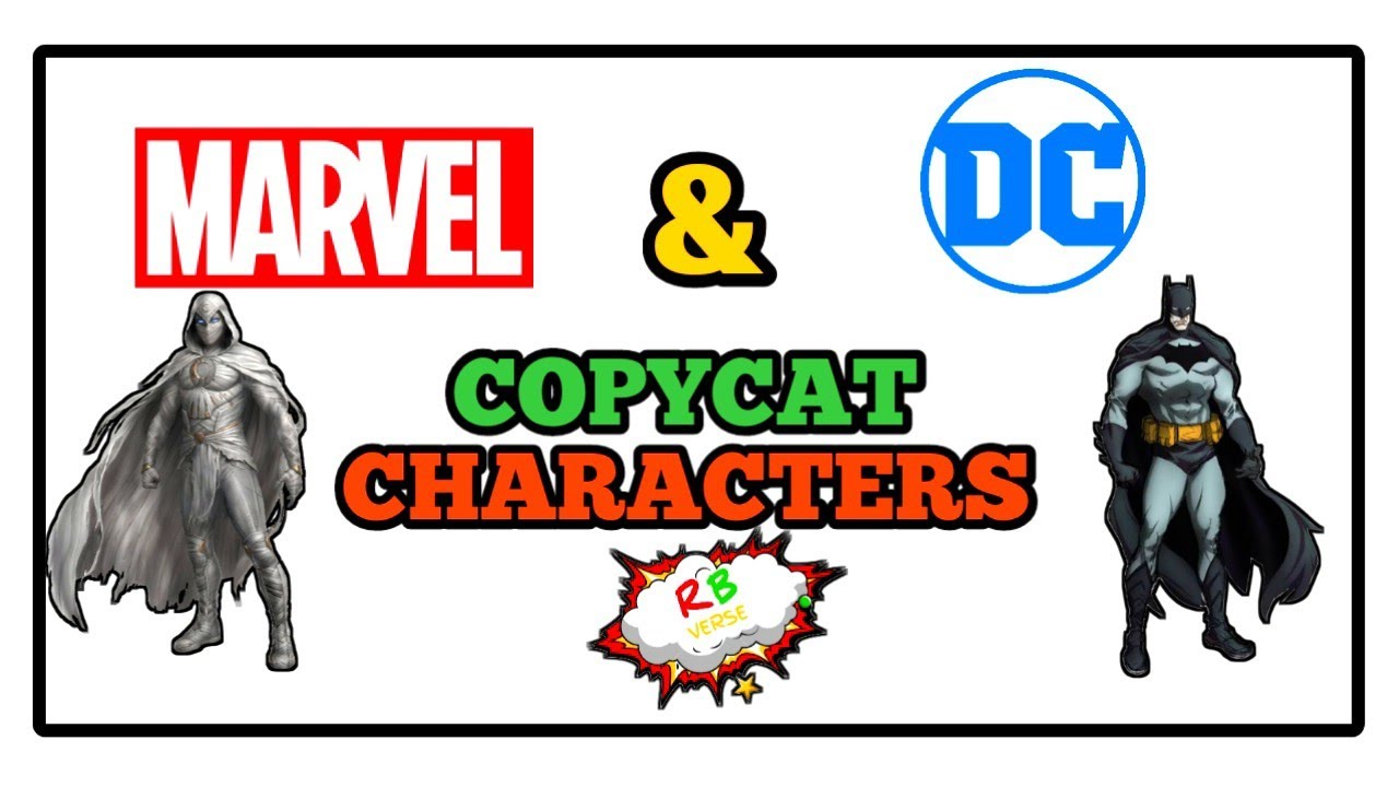 Marvel and Dc Copycat Characters | Top 25 Copycats of Marvel amd Dc ...