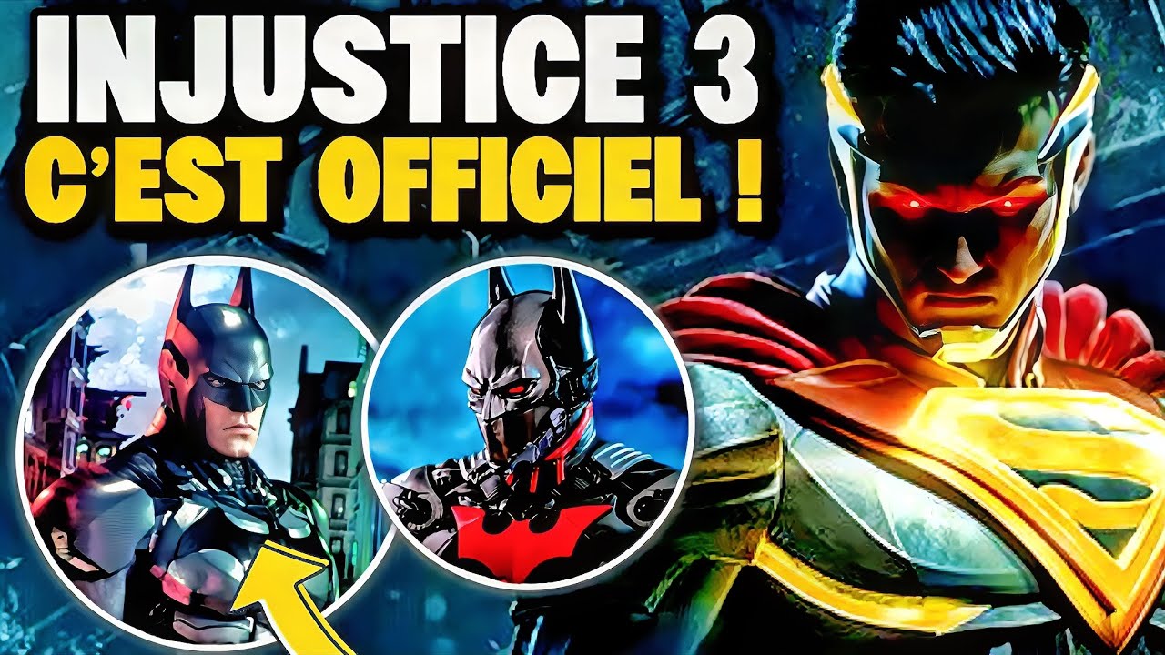 INJUSTICE 3 est OFFICIEL et le NOUVEAU BATMAN ARKHAM se RÉVÈLE ...