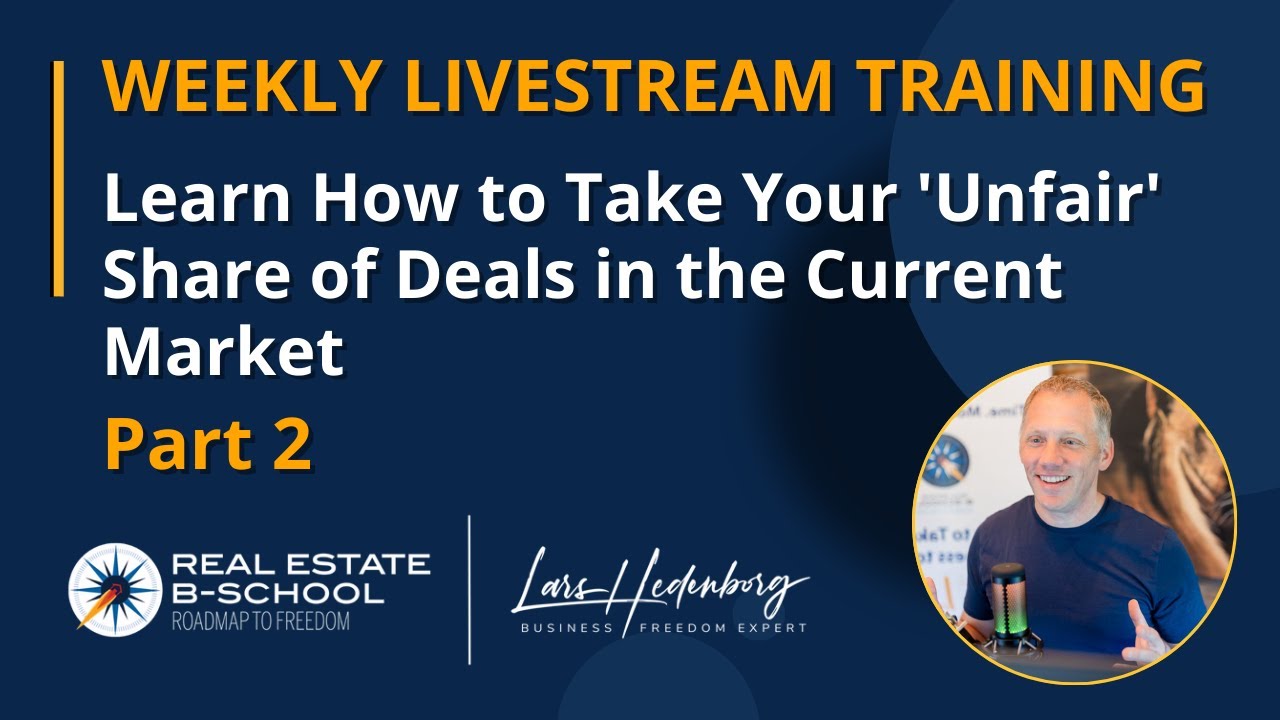 Learn How to Take Your 'Unfair' Share of Deals in the Current Market ...