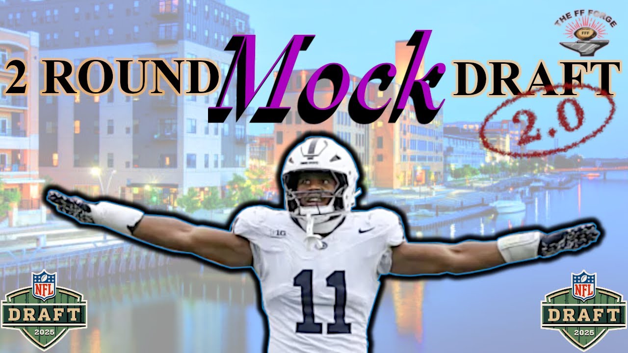 2025 NFL Mock Draft Post Free Agency | 2 Round w/ trades - YouTube