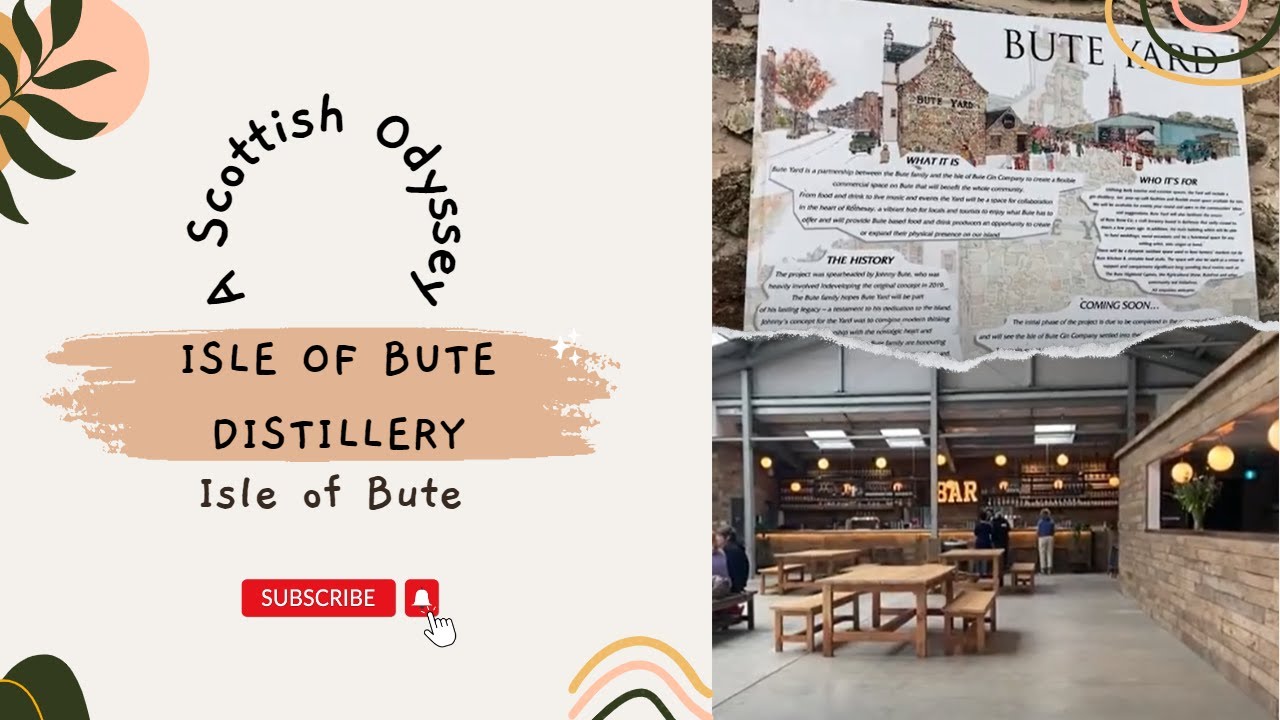 Isle of Bute Distillery & Bute Yard - YouTube