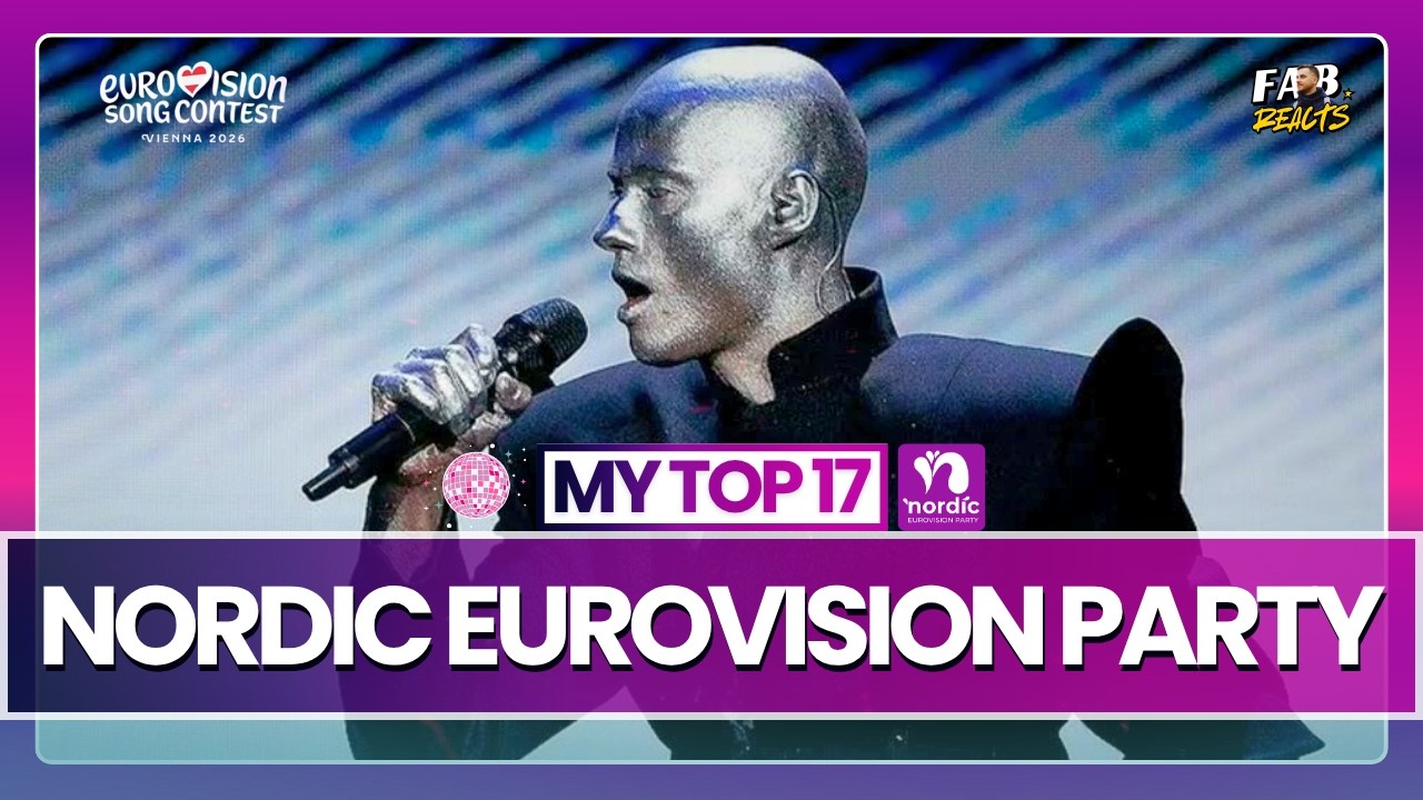 My Top 17 - NORDIC EUROVISION PARTY 2026 🇳🇴 (Pre-Parties) 🎶😍 #esc2026 ...