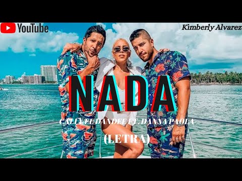 Cali y El Dandee ft Danna Paola - Nada (Letra) - YouTube