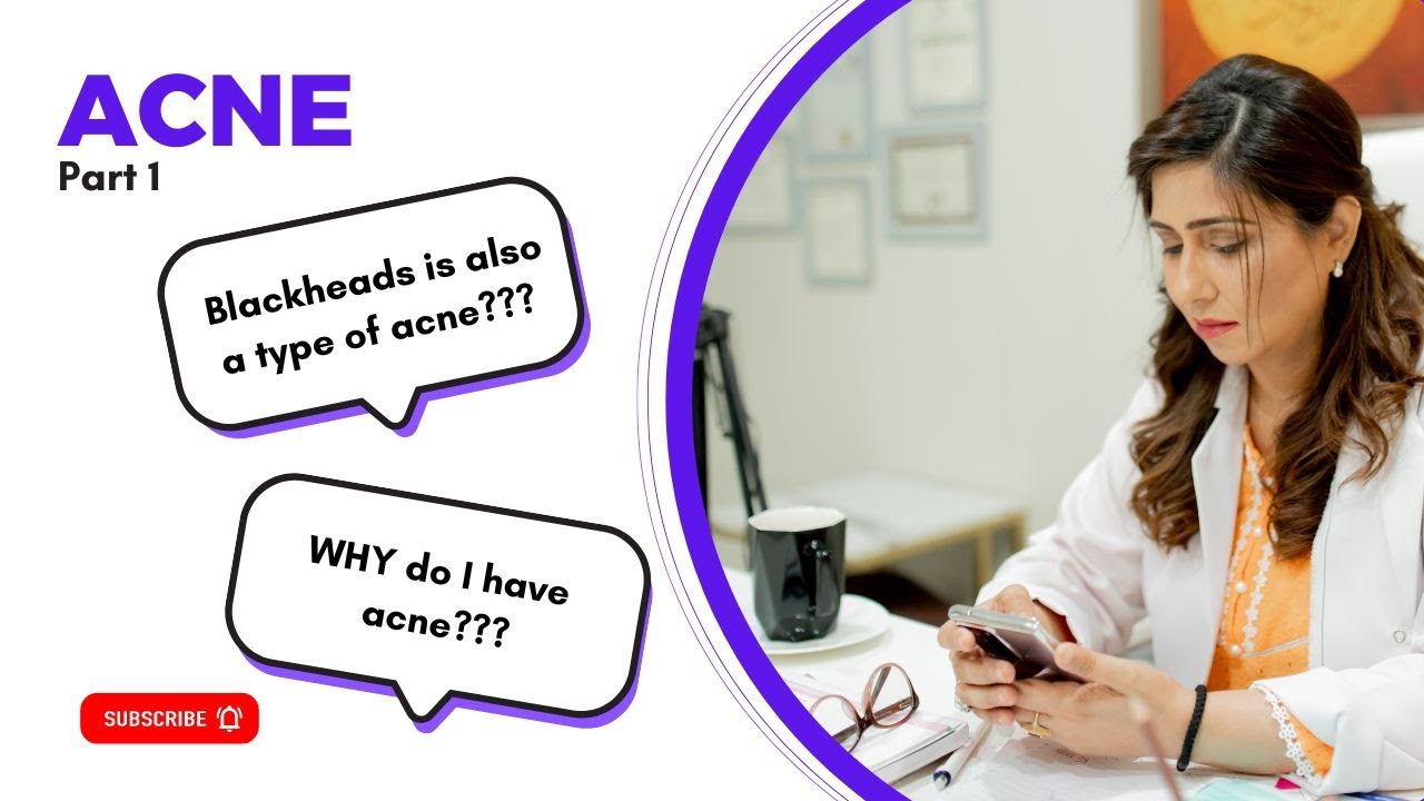 Acne | Part 1 with Dr. Saman Waseem - YouTube
