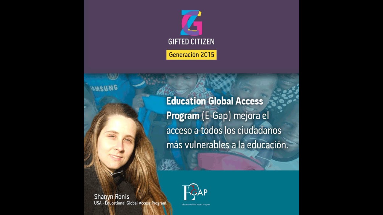 Education Global Access Program | Shanyn Ronis | USA | Gifted Citizen 2015 - YouTube