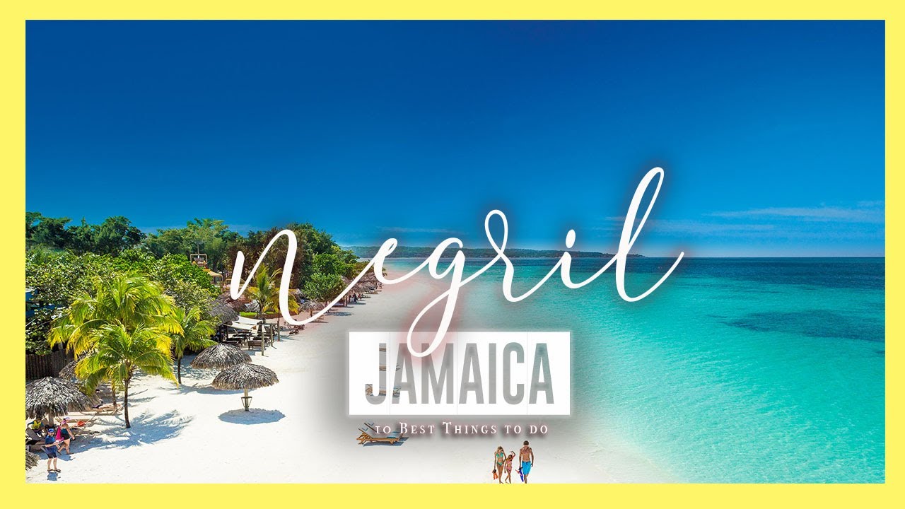 Negril 🇯🇲 | 10 Amazing things to do - YouTube