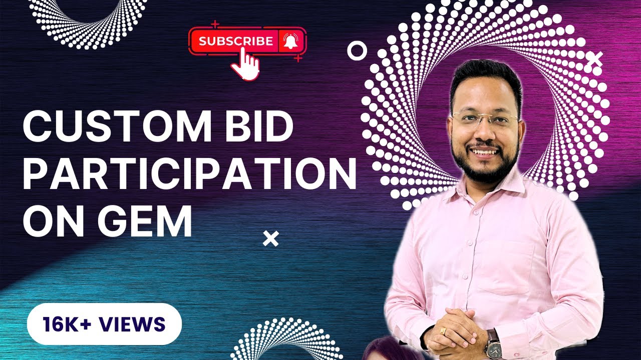 CLASS 11 | Custom Bid Participation on GeM | Custom Bid Process ...